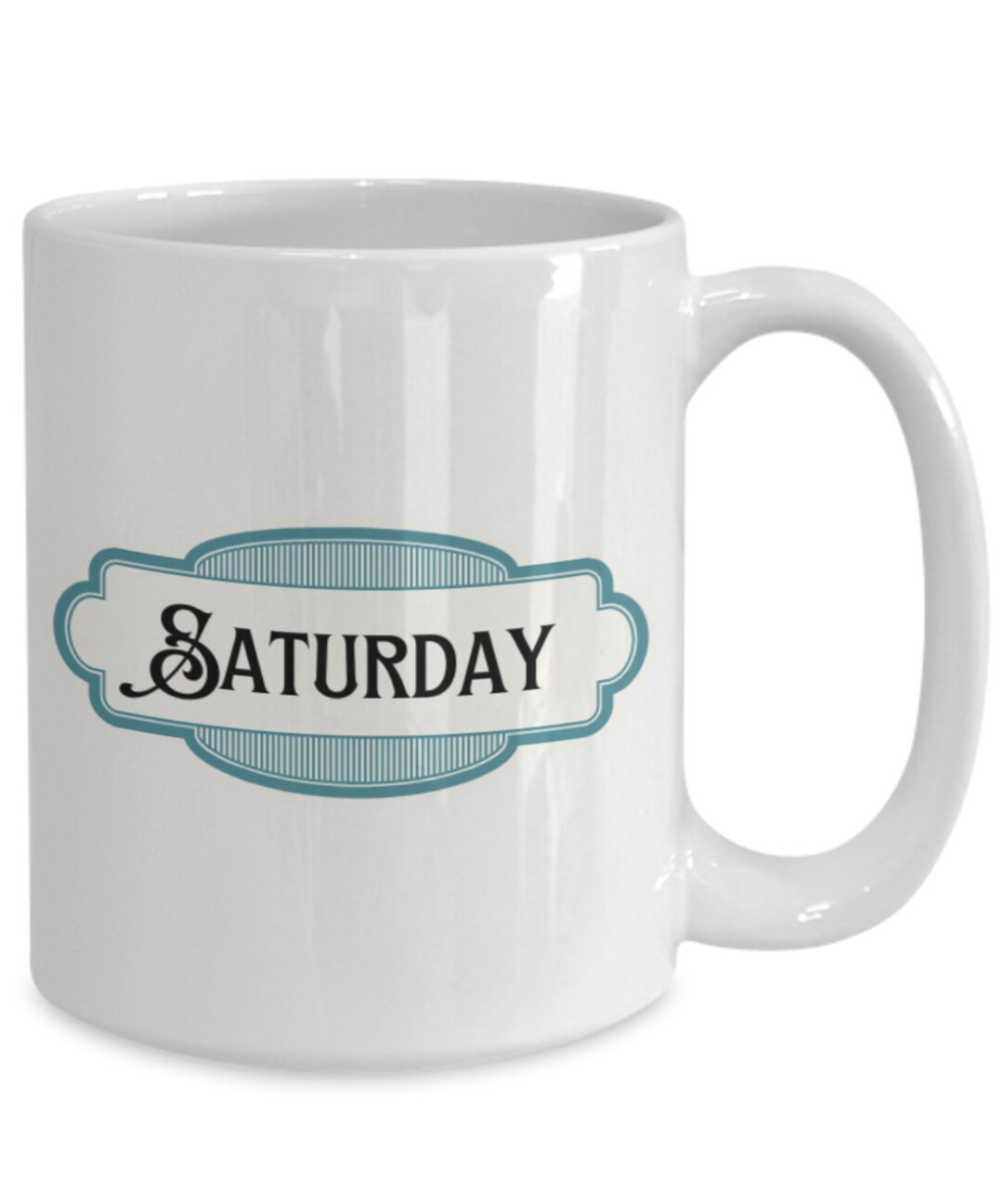 Saturday Mug, Days of the Week, Daily Mug, Weekday Mugs - Etsy