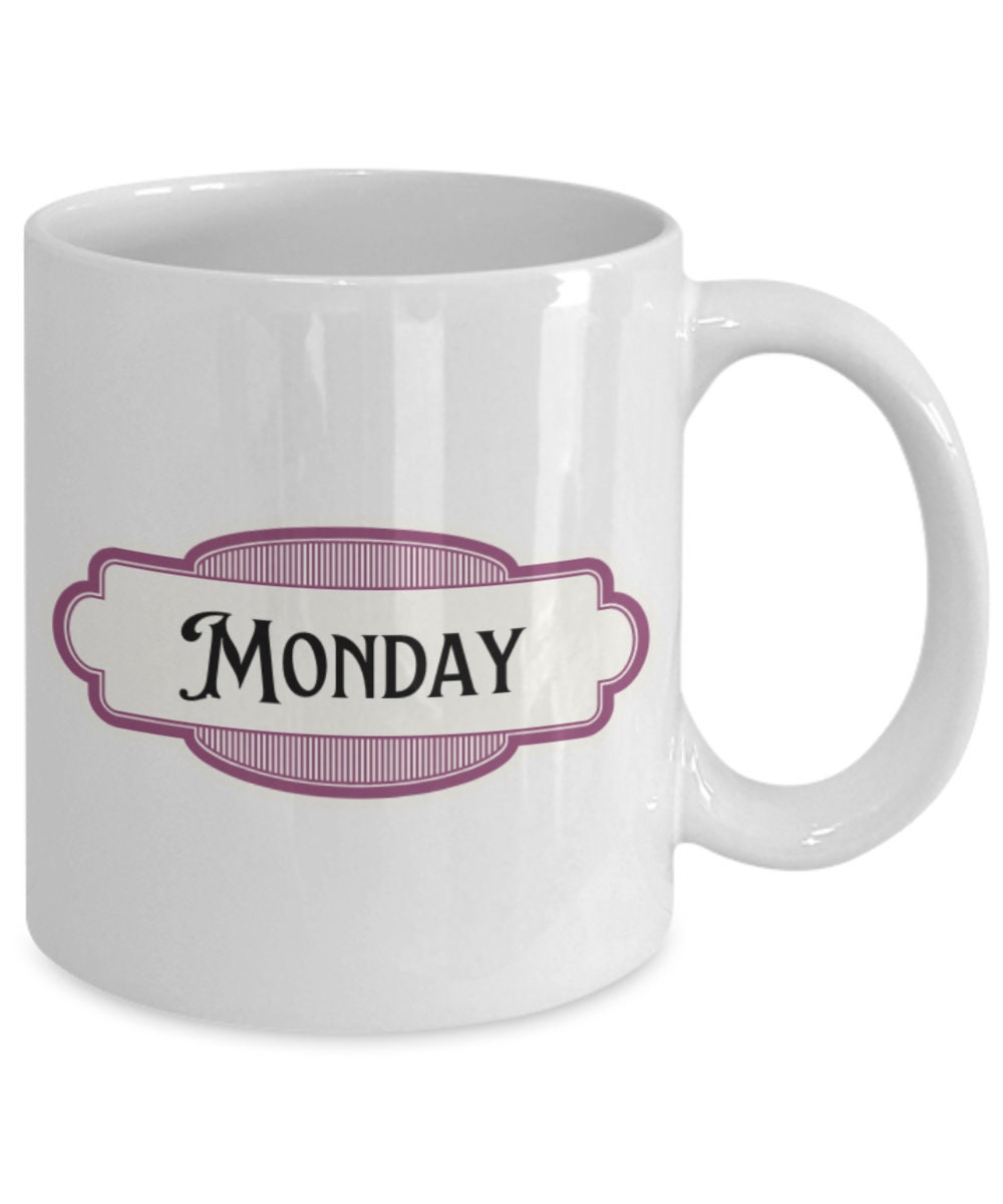 Monday Mug, Days of the Week, Week Day Mug, Daily Mug - Etsy