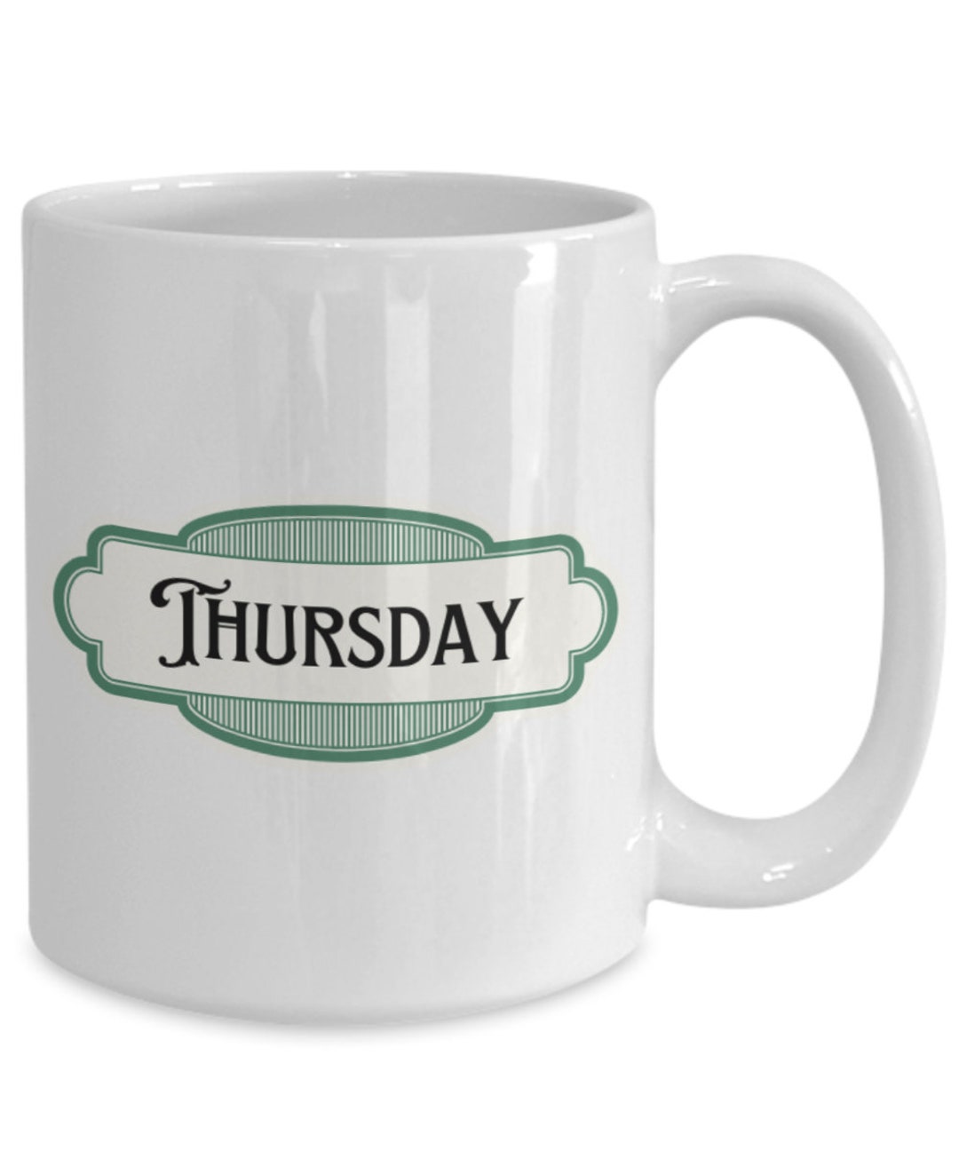 Thursday Mug, Days of the Week, Daily Mug, Weekday Mug - Etsy