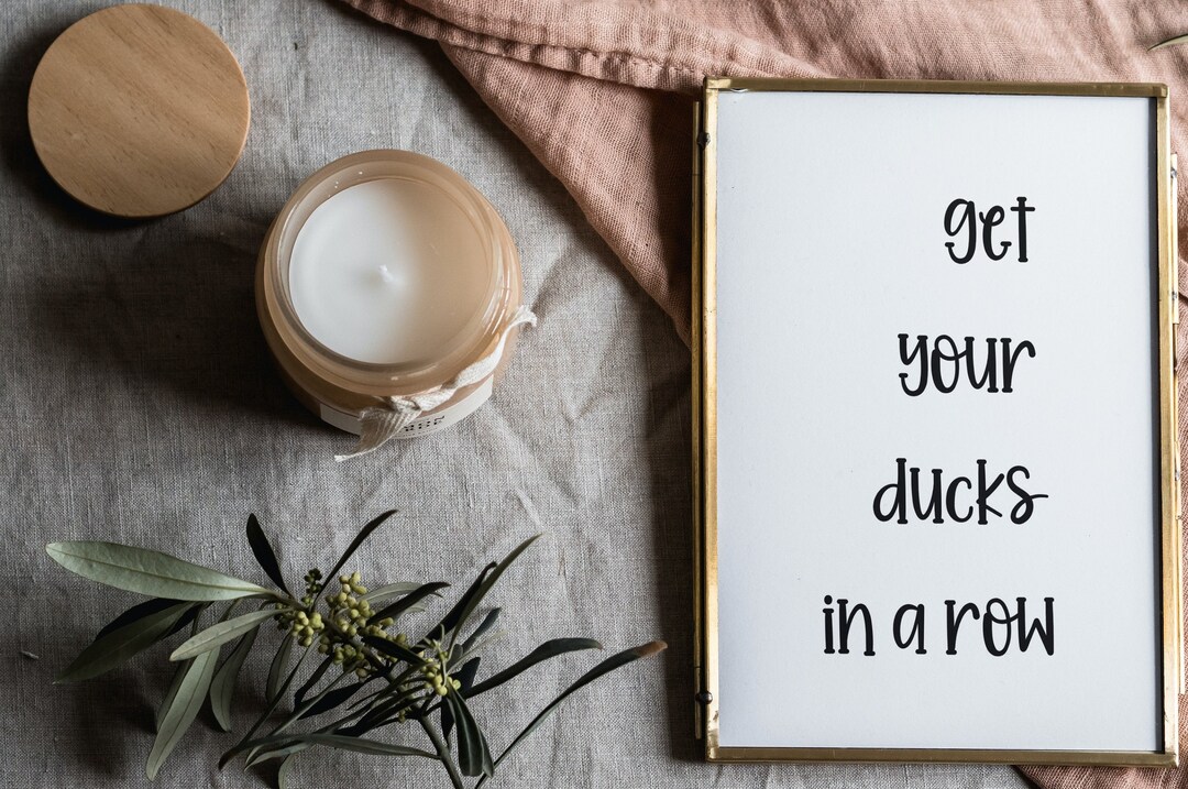Get Your Ducks in a Row Printable Wall Art, Digital Instant Download ...