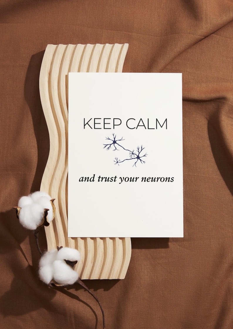 Keep Calm and Trust Your Neurons – Inspirational Neurology Print - Etsy