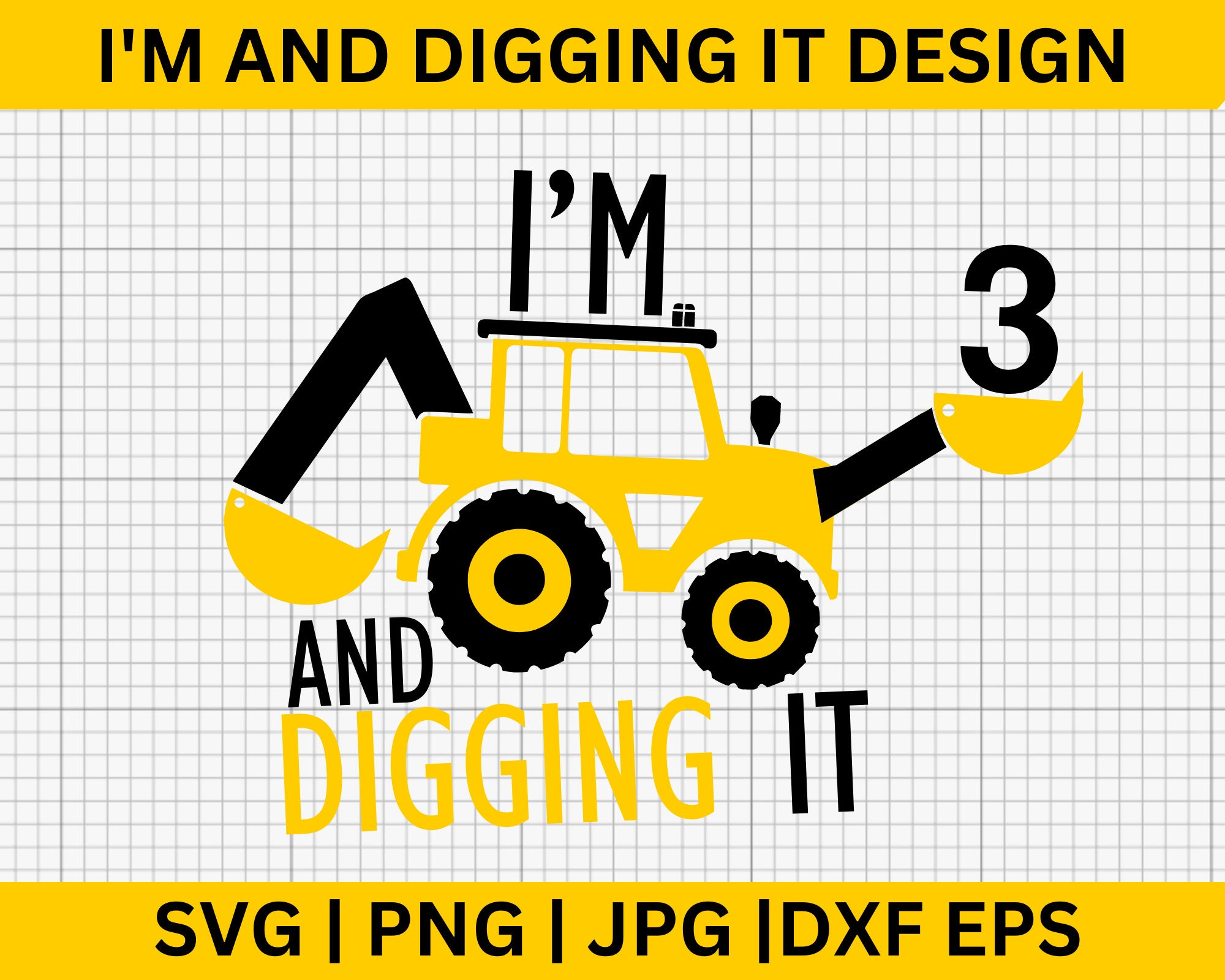 I'm 3 and Digging It Svg 3rd Constructionbirthday Svg - Etsy