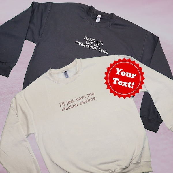 Custom Embroidered Sweatshirt - Etsy