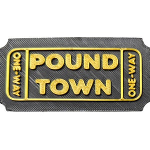 Pound Town Ticket | Valentine's Gift | One-way Ticket to Pound Town ...