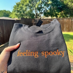 Feeling Spooky, Embroidered Crewneck, Cute Fall Tee, Sweater Weather ...