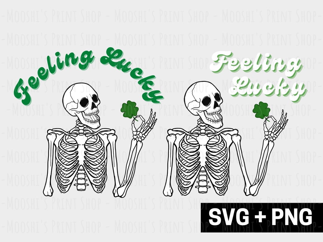 Skeleton Holding Clover SVG, "feeling Lucky" Saint Patrick's Day Image ...