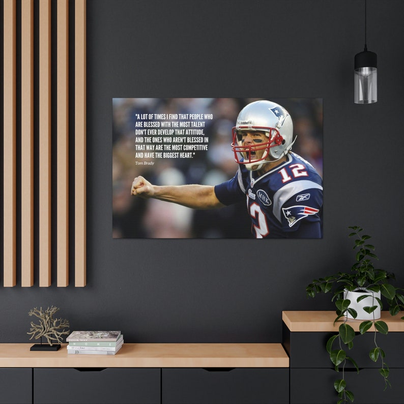 Tom Brady Motivational Quote Wall Art Inspirational Quote for - Etsy