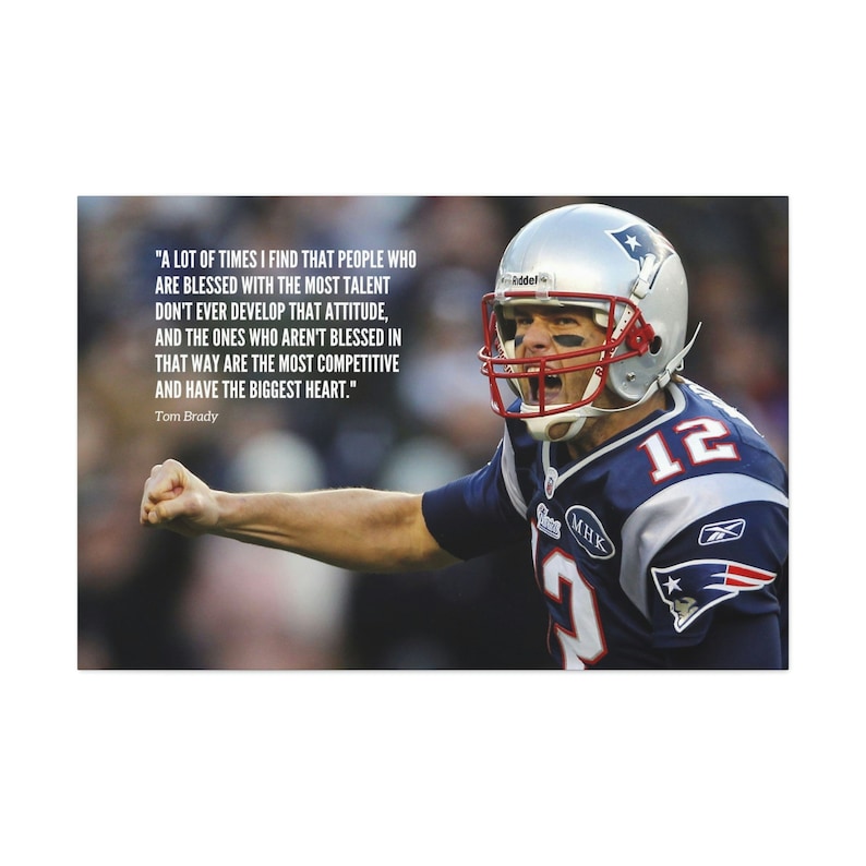 Tom Brady Motivational Quote Wall Art Inspirational Quote for - Etsy