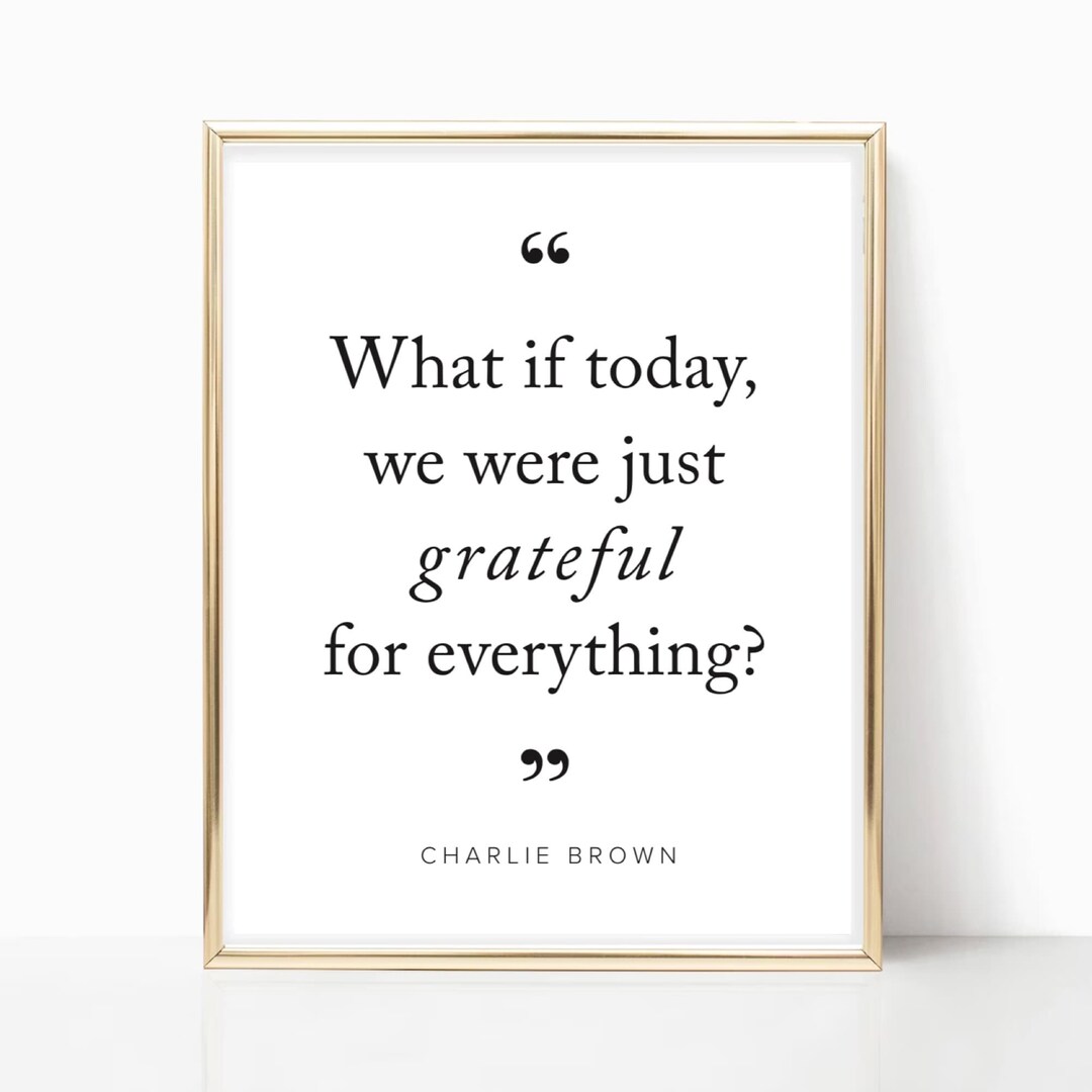 Charlie Brown Gratitude Quote Thanksgiving, Wall Art, Digital Download ...