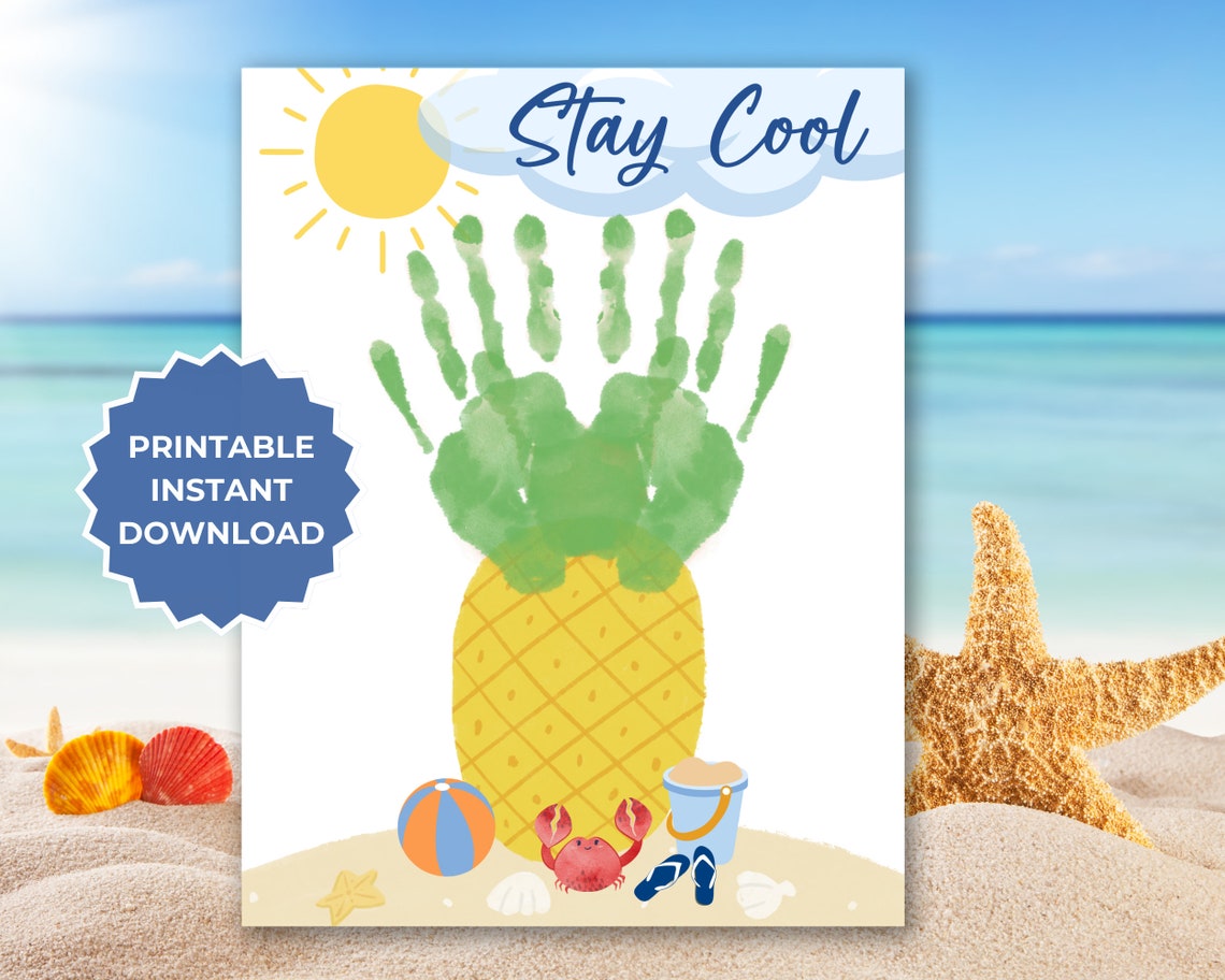 Have A Cool Summer Handprint Art, Pineapple Handprint Craft, Preschool ...