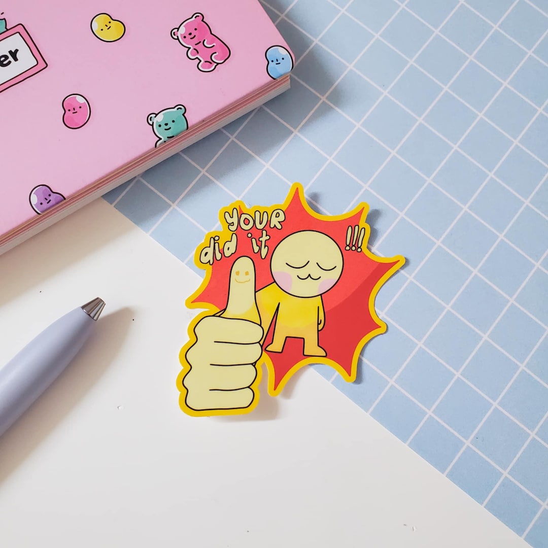 Your Did It !! Glossy Vinyl Sticker | Cute Your Did It Sticker - Etsy