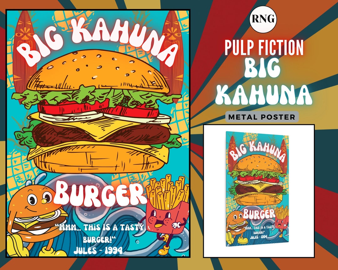 Pulp Fiction Inspired Big Kahuna Burger Metal Print Big - Etsy