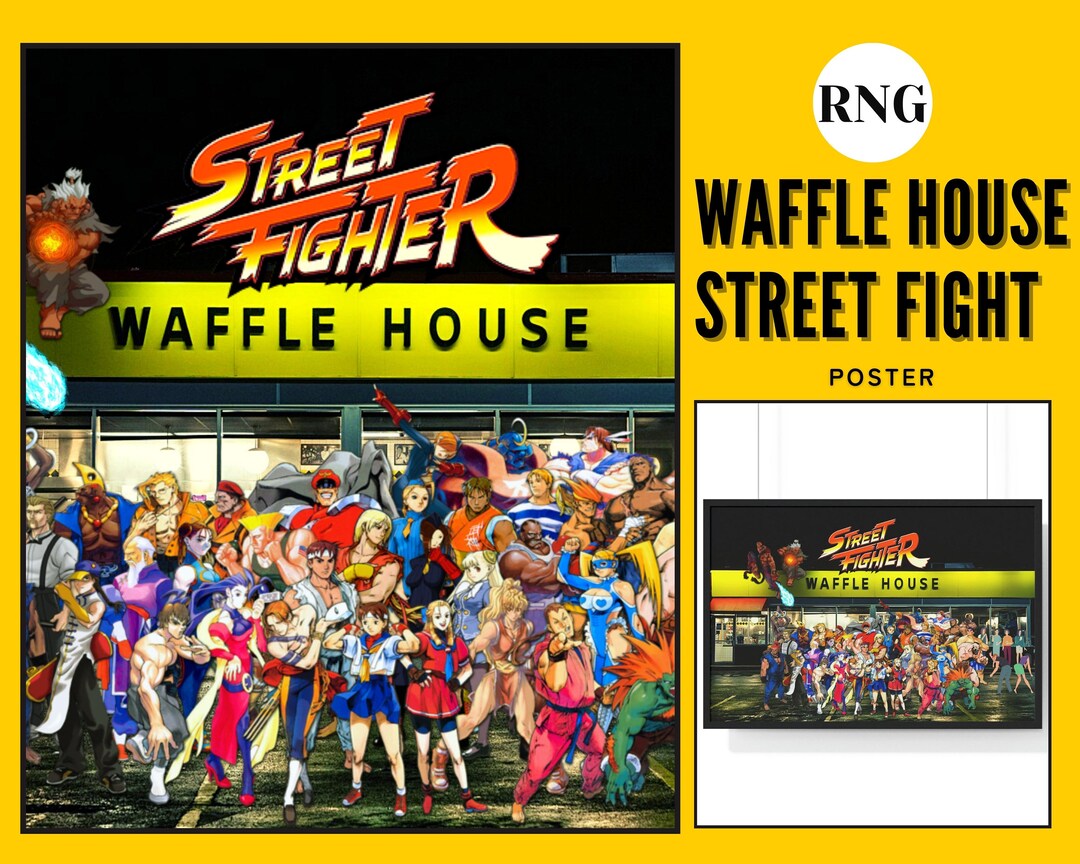Street Fighter Waffle House Poster, Funny Waffle House Poster, Funny ...