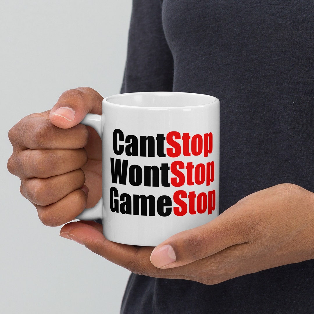 Gamestop Coffee Mug - Funny Stock Market Meme Cup | Cantstop Wontstop ...
