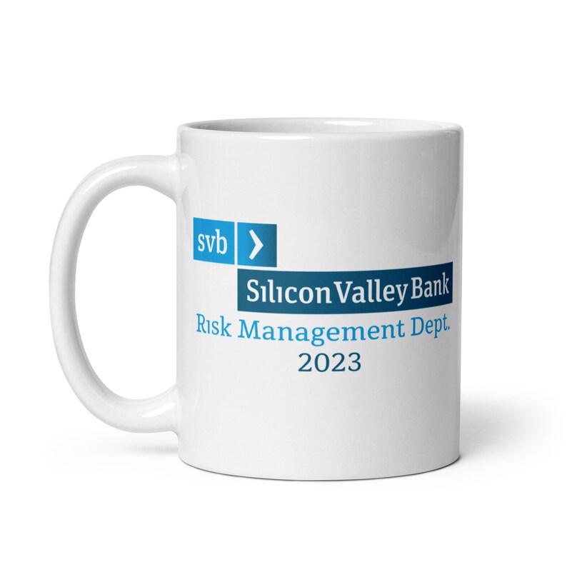 Silicon Valley Bank Risk Management Department Mug - Funny Stocks Meme ...