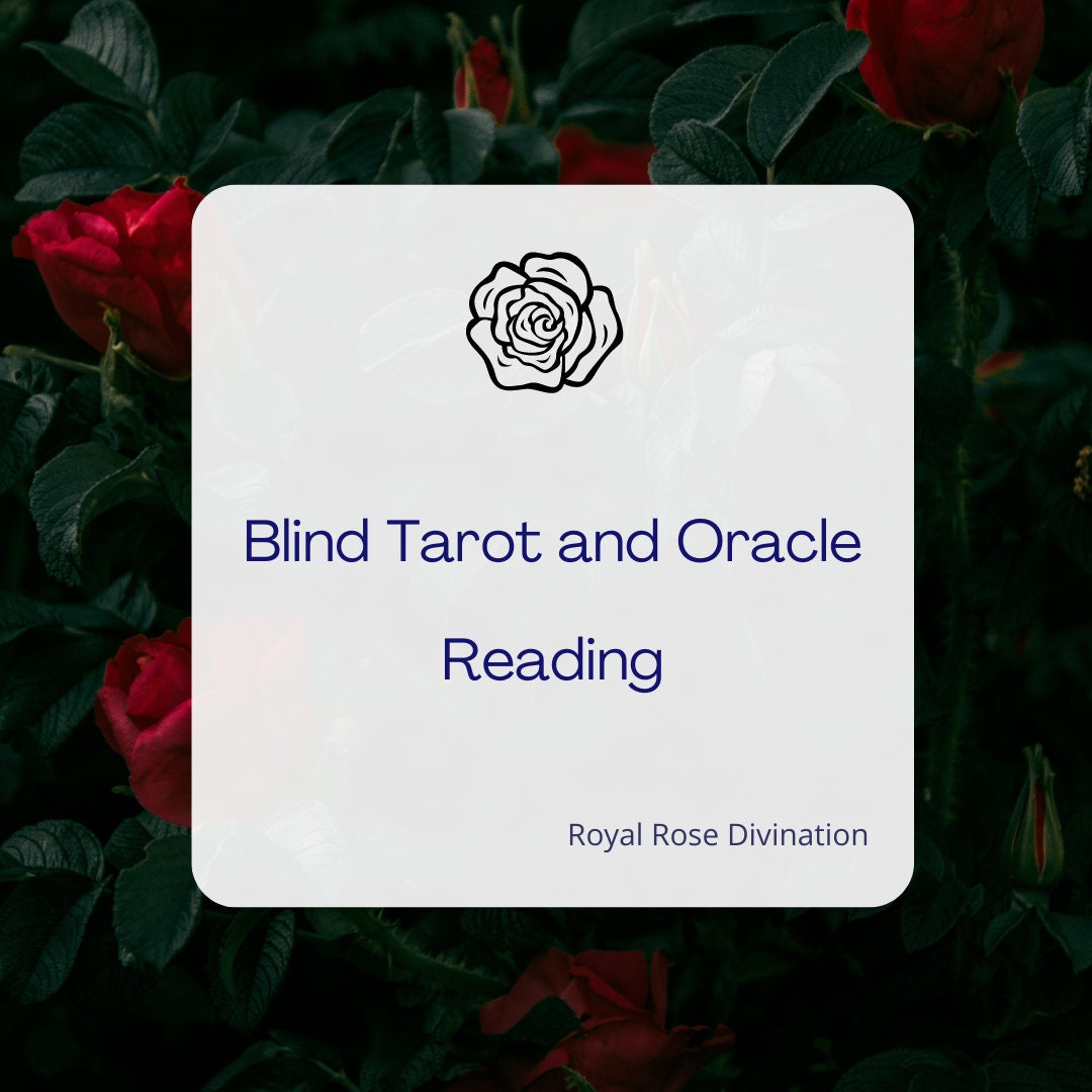 Blind Tarot and Oracle Reading — Royal Rose Divination