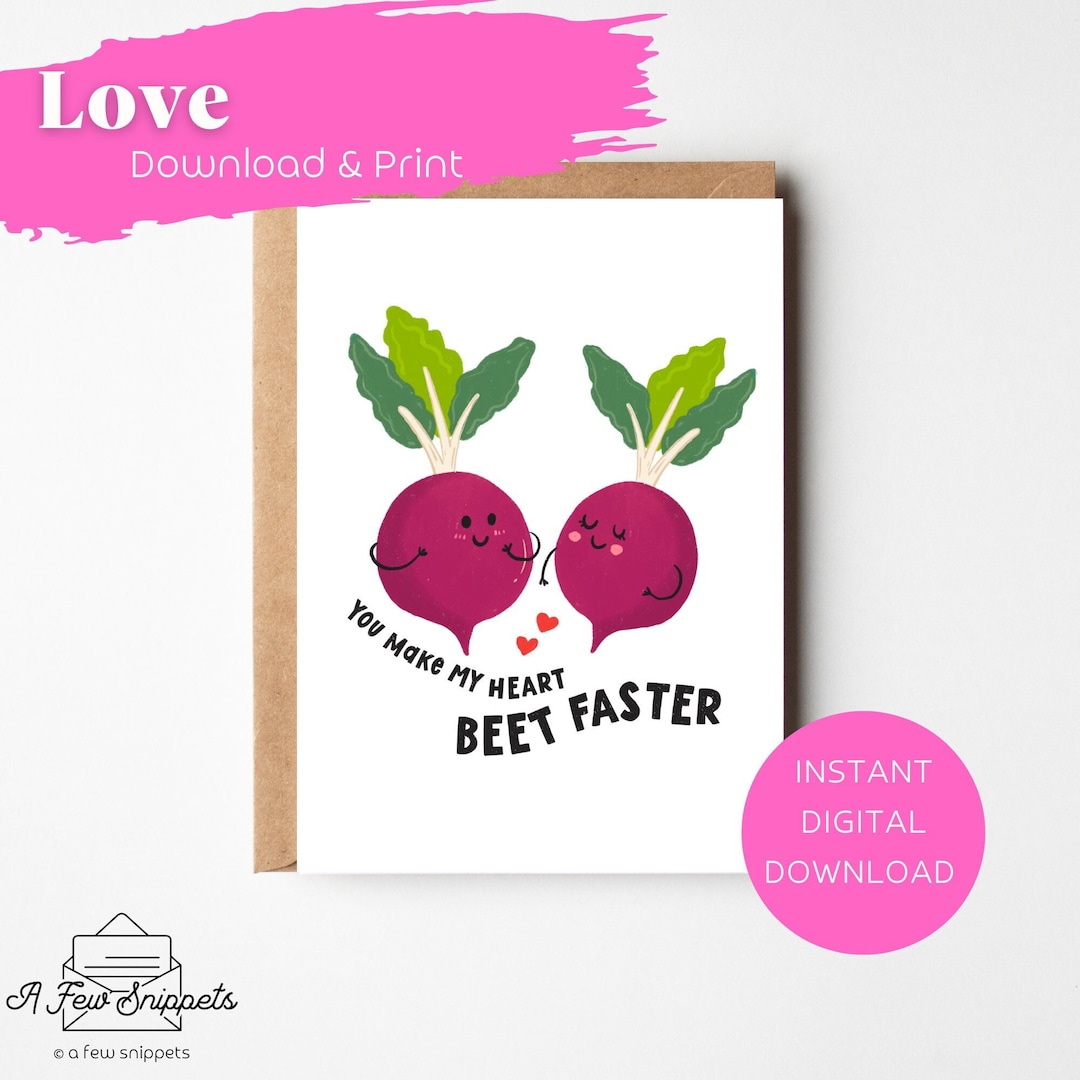 You Make My Heart Beet Faster Printable Card | Valentine's Day | Love ...