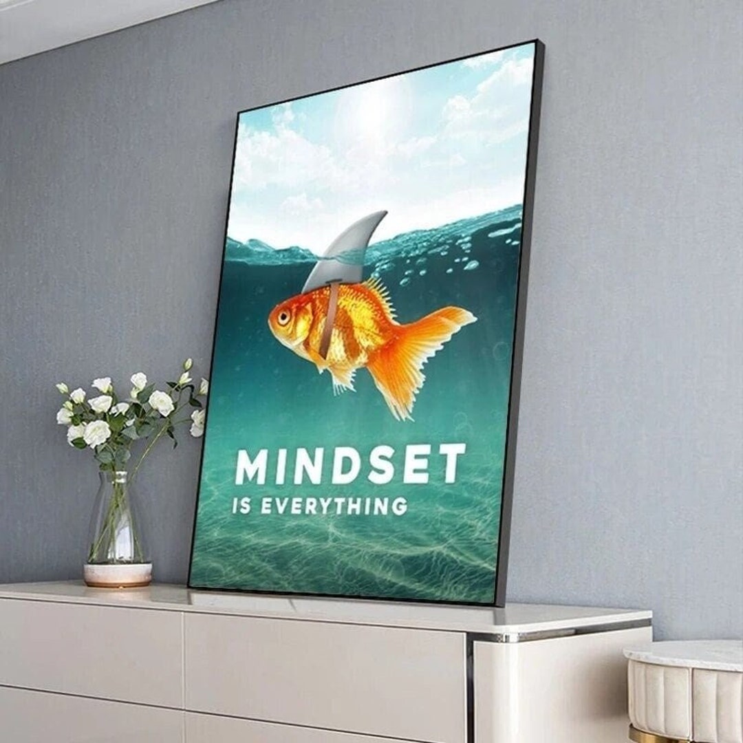 Mindset is Everything , Motivational Poster Mindset Fish Poster ...