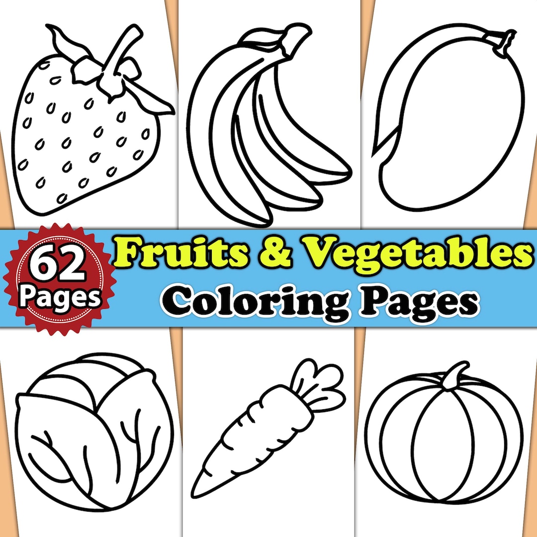 62 Fruits Vegetables Coloring Pages for Kids | Printable Toddlers ...