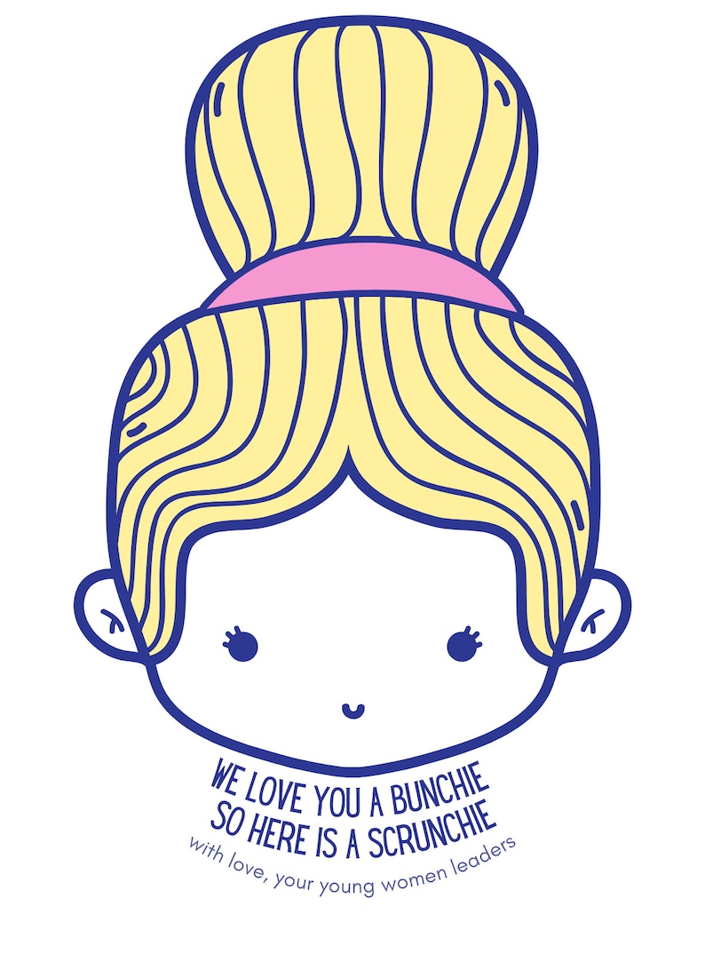 Young Women Birthday/gift Printable - We Love You a Bunchie so Here is ...
