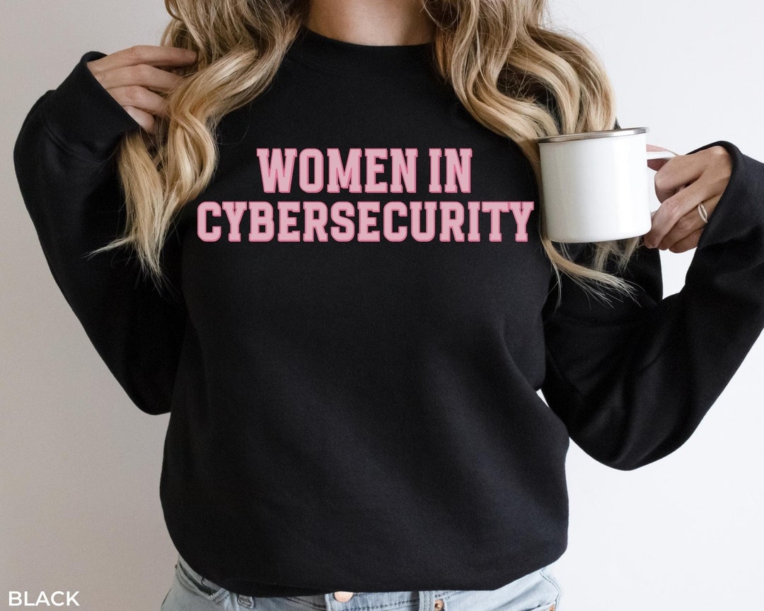 Women in Cybersecurity Sweatshirt Gift, Cybersecurity Womens Crewneck ...