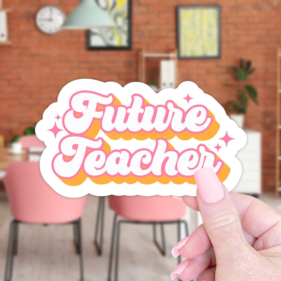 Future Teacher Sticker Gift, Teacher in Progess Laptop Sticker Water ...