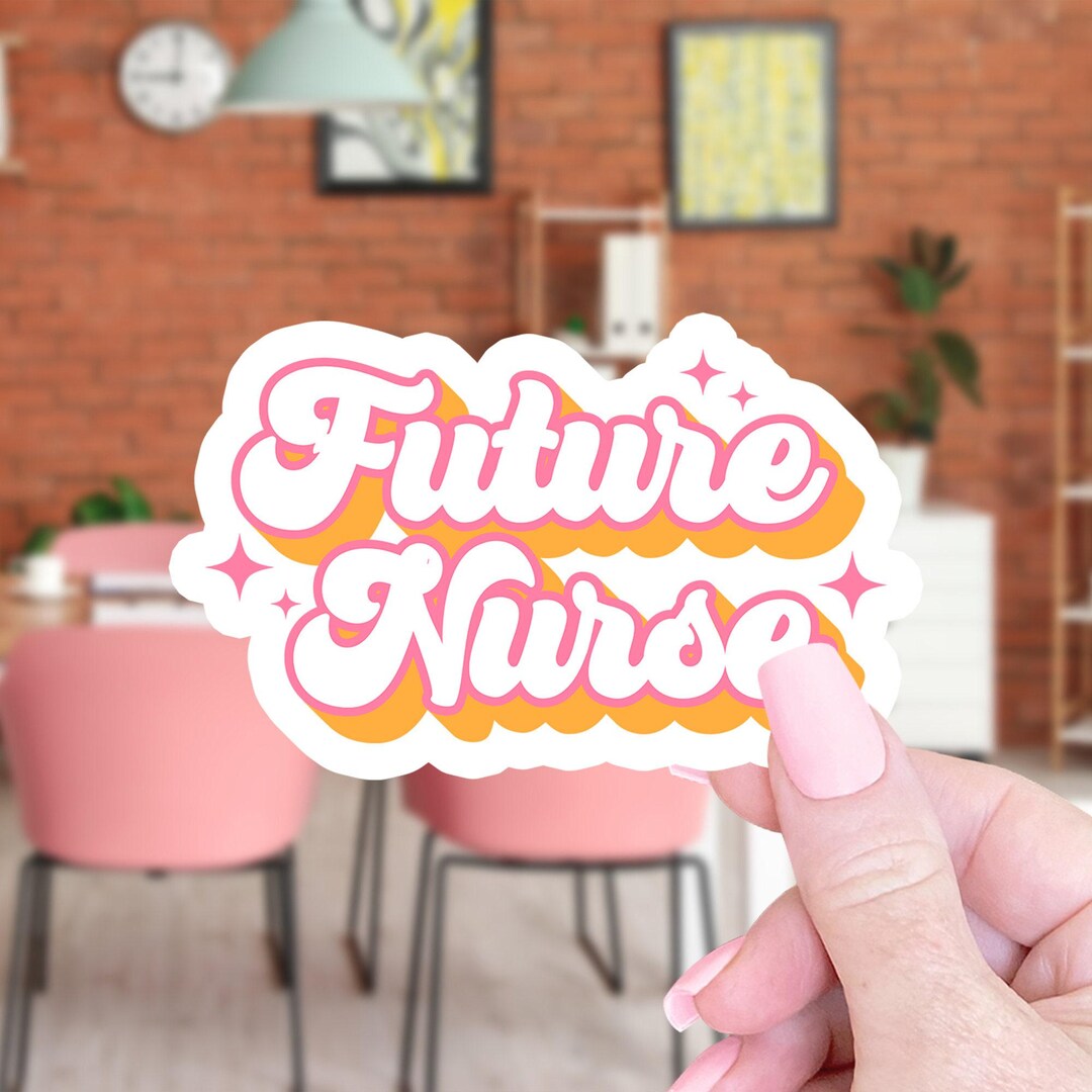 Future Nurse Sticker Gift, Nursing Student Laptop Sticker, Nursing ...