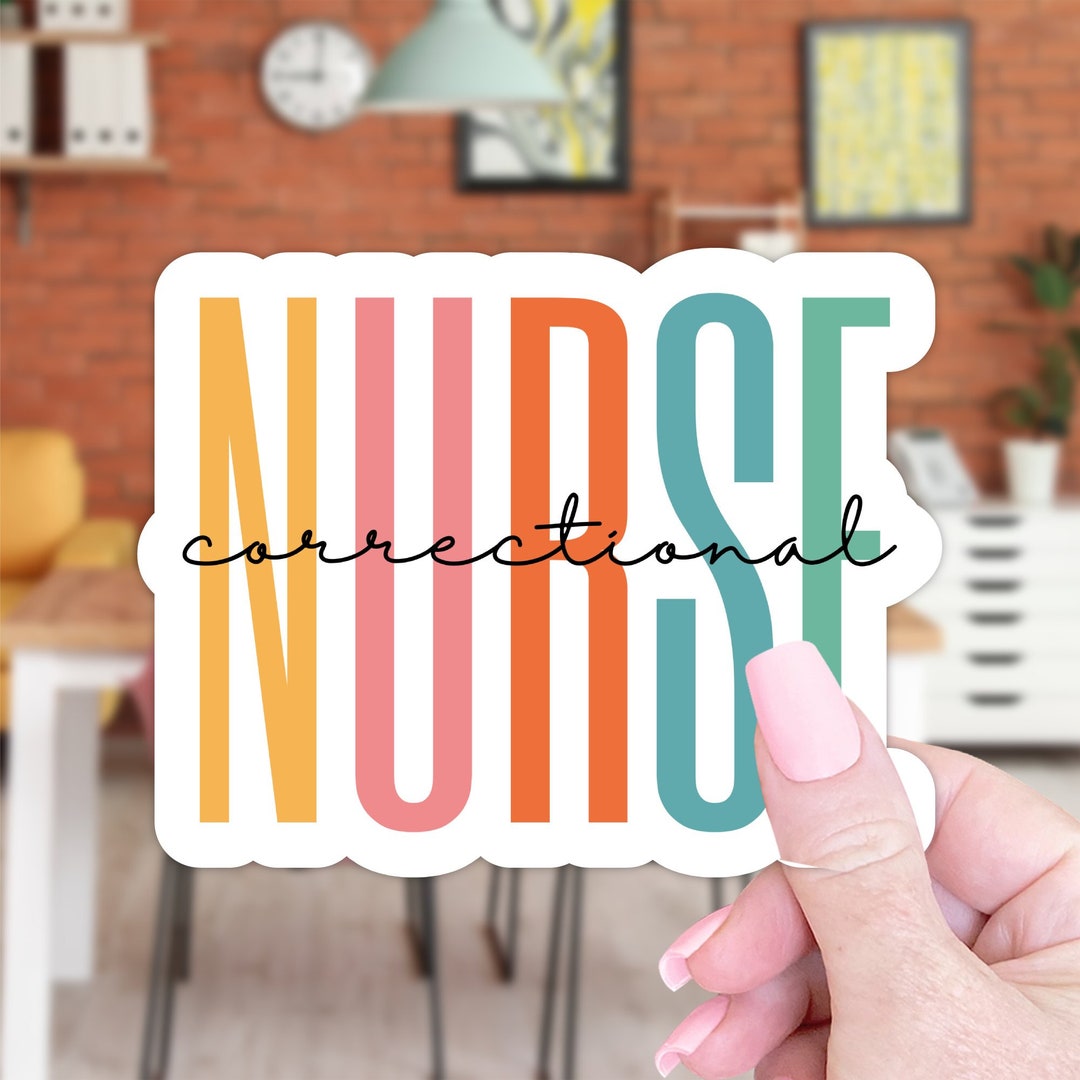 Correctional Nurse Sticker Gift, Corrections Nurse Laptop Sticker Gift ...
