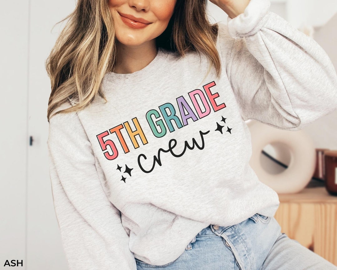 5th Grade Crew Teacher Team Sweatshirt Gift, Fifth Grade Teacher ...