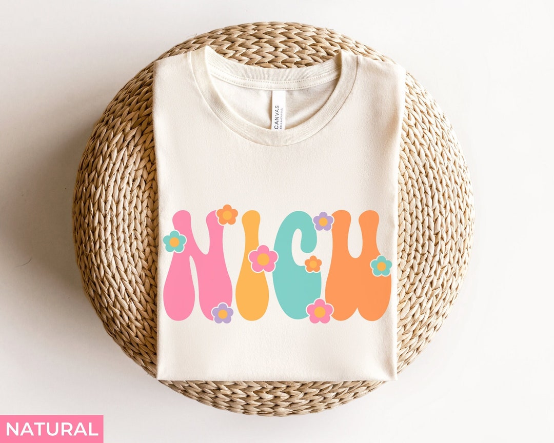 Nicu Nurse Floral Shirt Gift, NICU Retro Tshirt, Neonatal Intensive ...