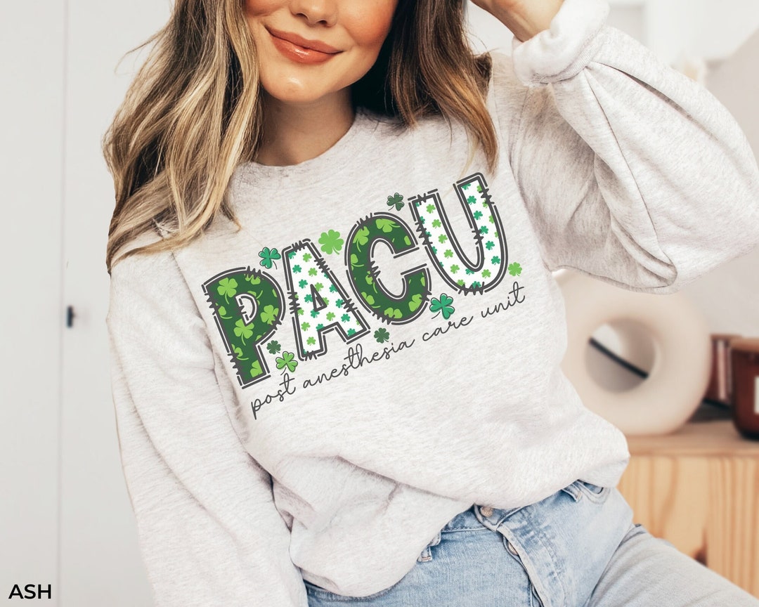 PACU Nurse St Patricks Day Sweatshirt Gift, PACU Nurse St Patricks ...