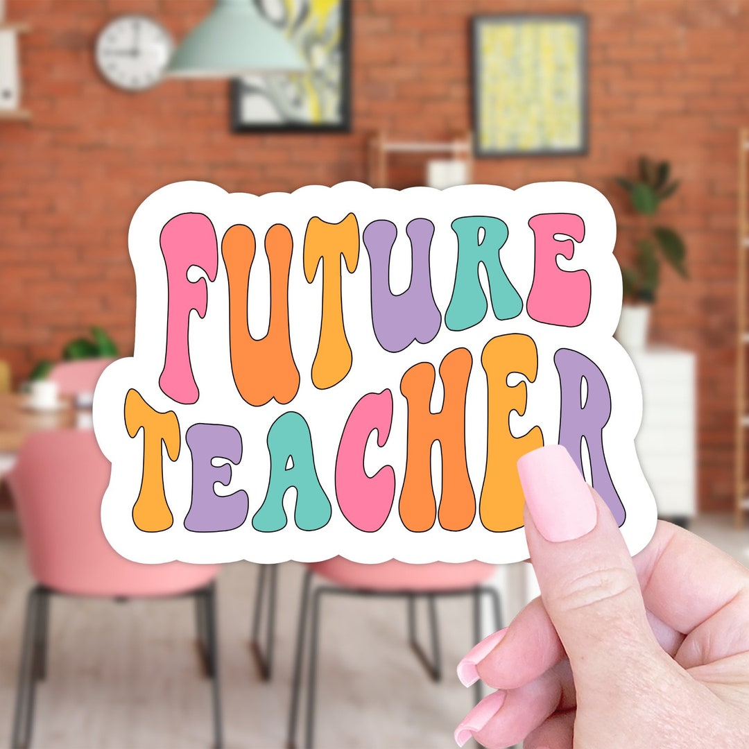 Future Teacher Sticker Gift, Teacher in Progess Laptop Sticker Water ...