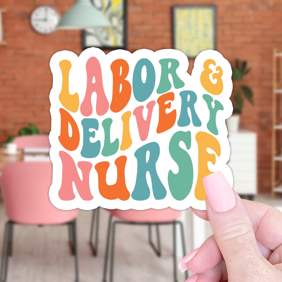 Labor and Delivery Nurse Sticker Gift, L and D Nurse Laptop Sticker ...