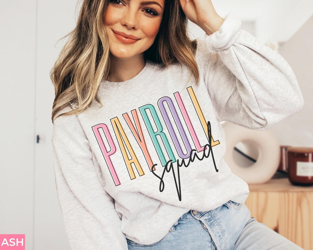 Payroll Squad Crew Team Sweatshirt Gift, Payroll Manager Crewneck ...