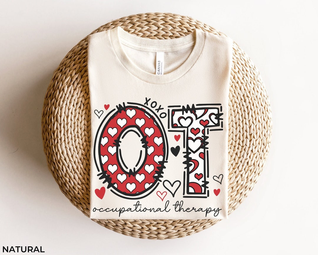 OT Valentines Day Shirt Gift, Occupational Therapist Valentines Shirt ...