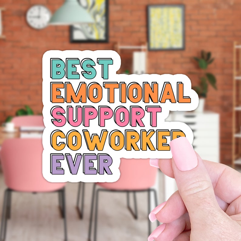 Emotional Support Coworker Sticker Funny Sticker Gift for - Etsy