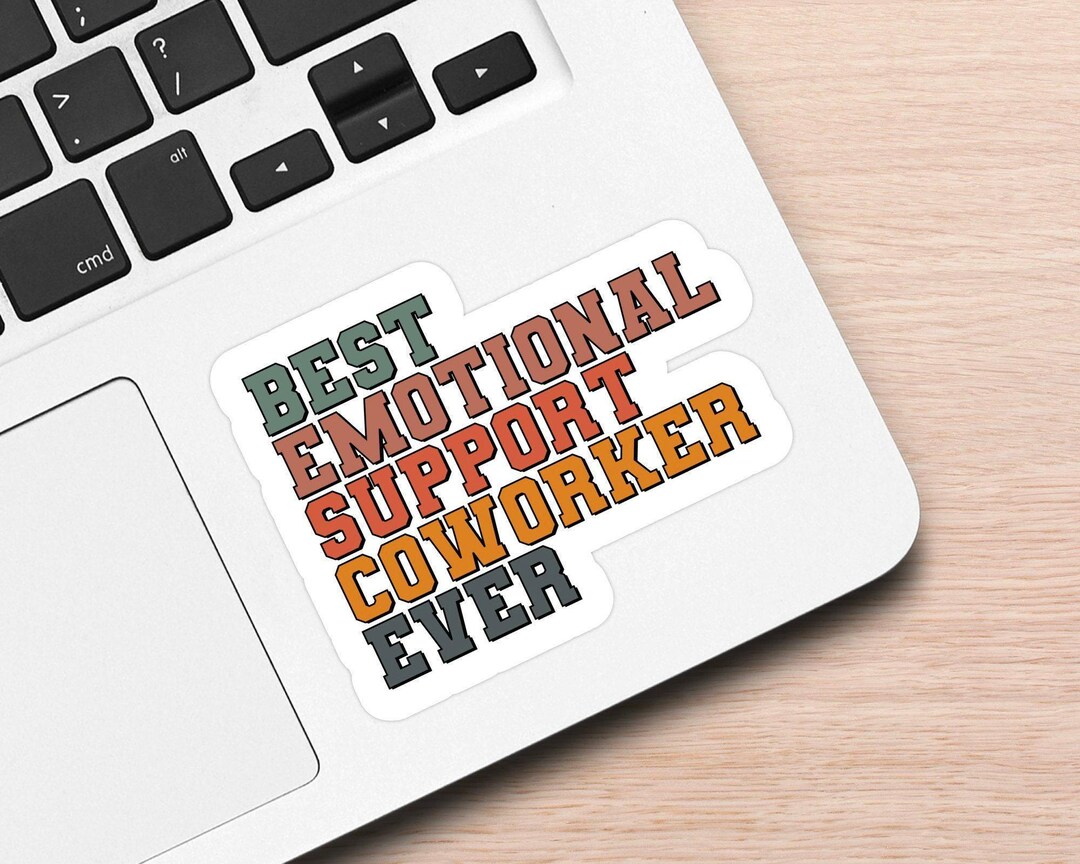 Emotional Support Coworker Sticker, Funny Bulk Coworker Gift, Funny ...
