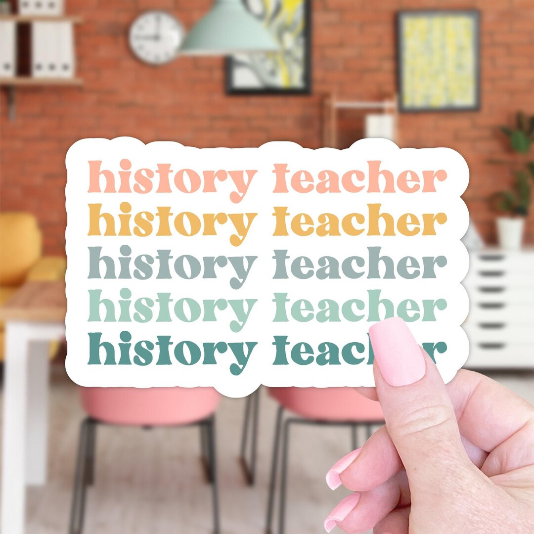 History Teacher Sticker Gift, History Teacher Laptop Sticker, History ...