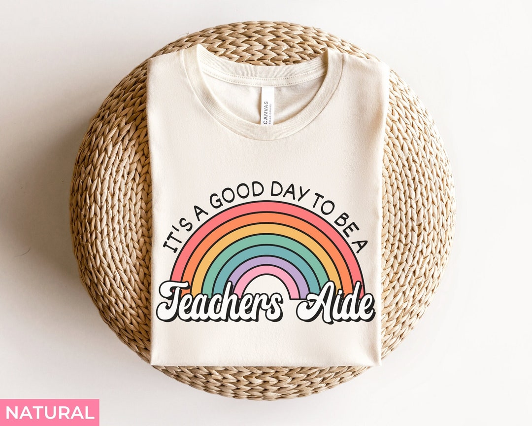 Teachers Aide Rainbow Shirt Gift, Teachers Assistant Tshirt Gift ...