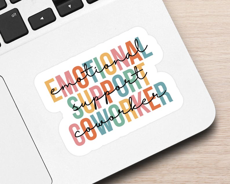 Emotional Support Coworker Sticker, Funny Sticker Gift for Coworker ...