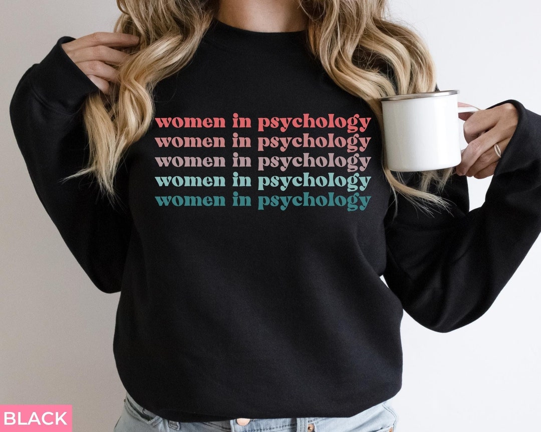Women in Psychology Sweatshirt Gift, Psychologist Women's Sweater Gift ...