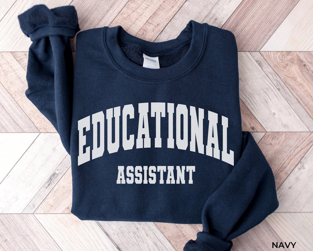 Educational Assistant Sweatshirt Gift, Educational Assistant EA Shirt ...