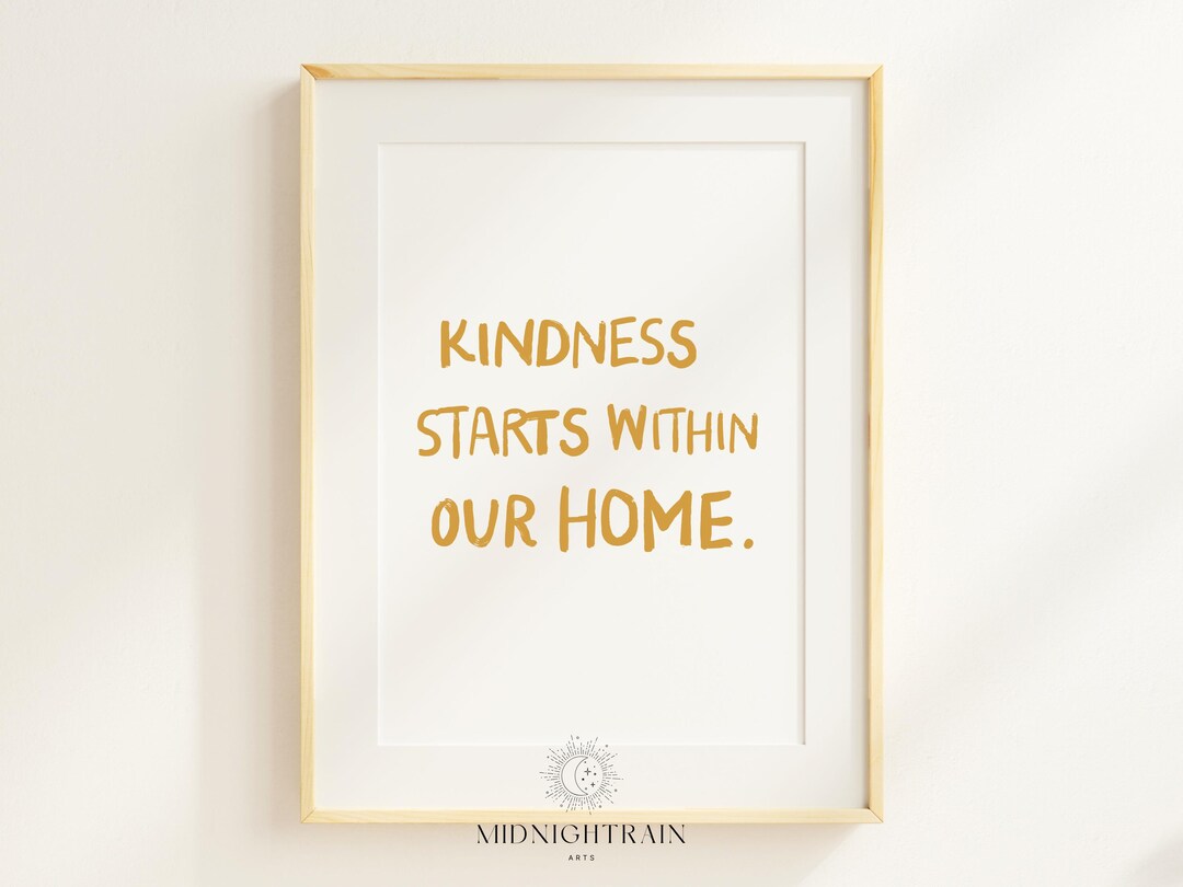 Kindness Starts Within Our Home Print Living Room Decor Home Wall Art ...