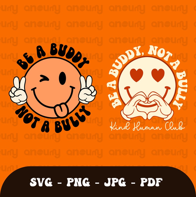 Be A Buddy Not A Bully Svg Png Stop Bullying End Bullying - Etsy