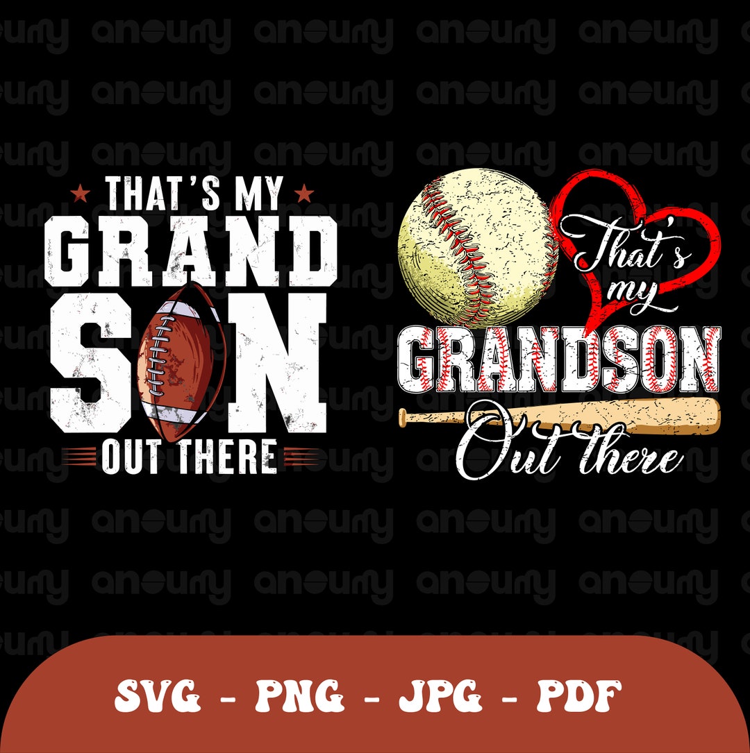 That's My Grandson Out There Football SVG Cutting File - Etsy