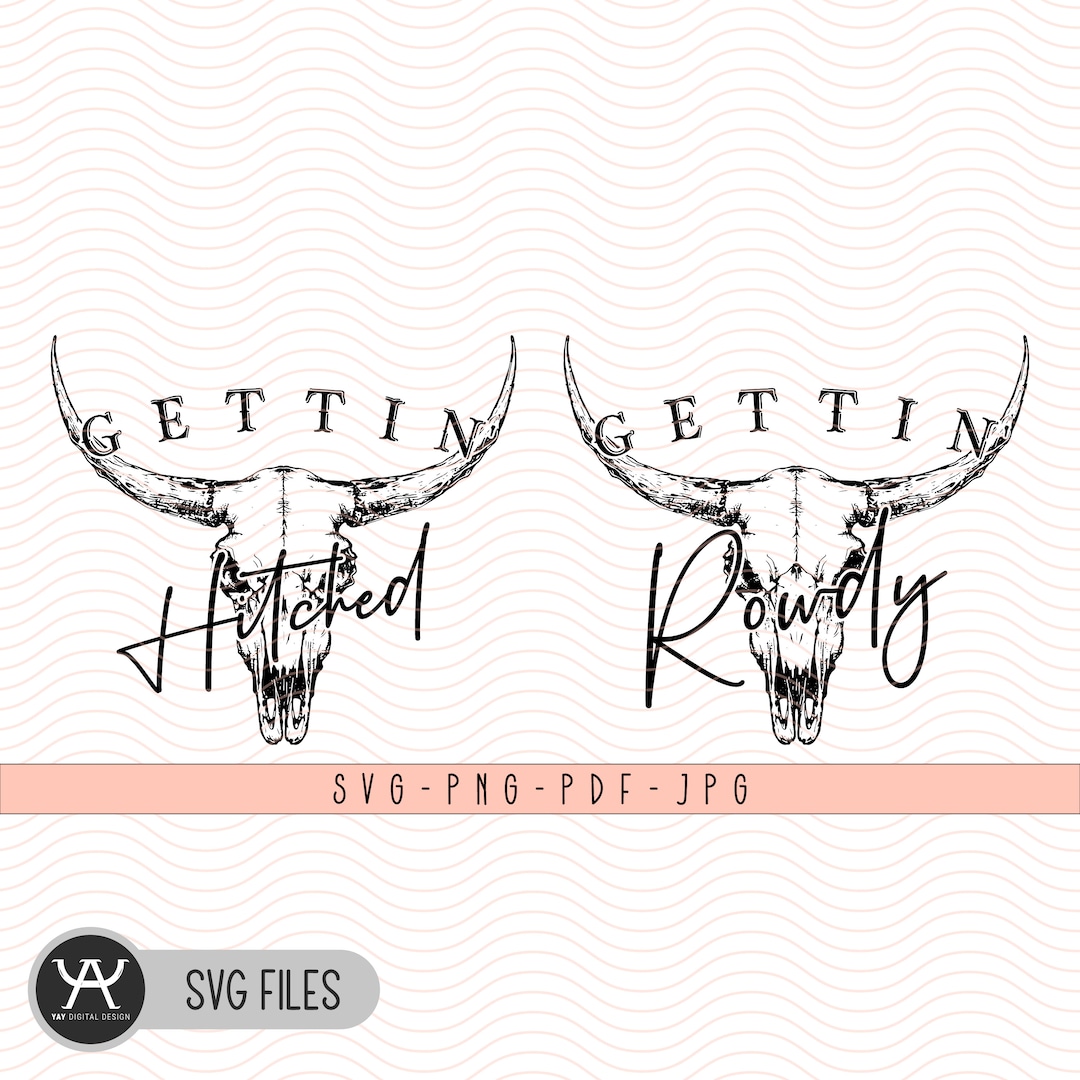 Western Bachelorette Party SVG: Getting Hitched & Rowdy (digital ...