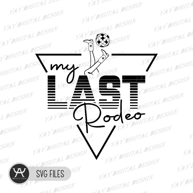 My Last Rodeo Svg, Disco Cowgirl Svg, Bachelorette Party Svg, Disco ...