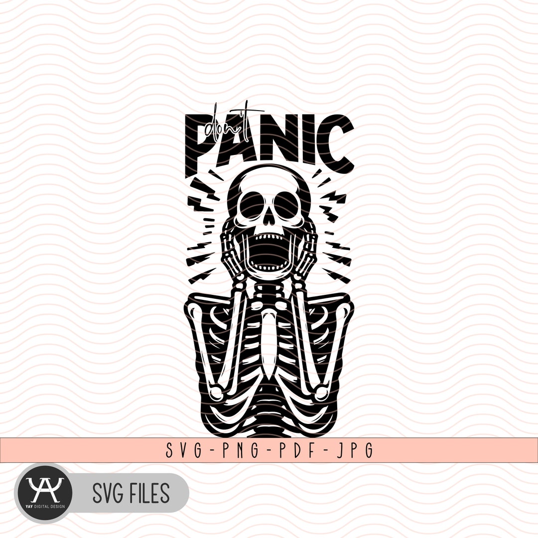 Don't Panic Funny Halloween Skeleton Svg, Spooky Season Svg, Scary ...