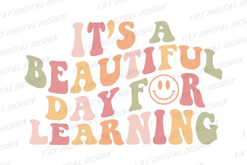 It's a Beautiful Day for Learning SVG, Teacher Svg Design, Back to ...