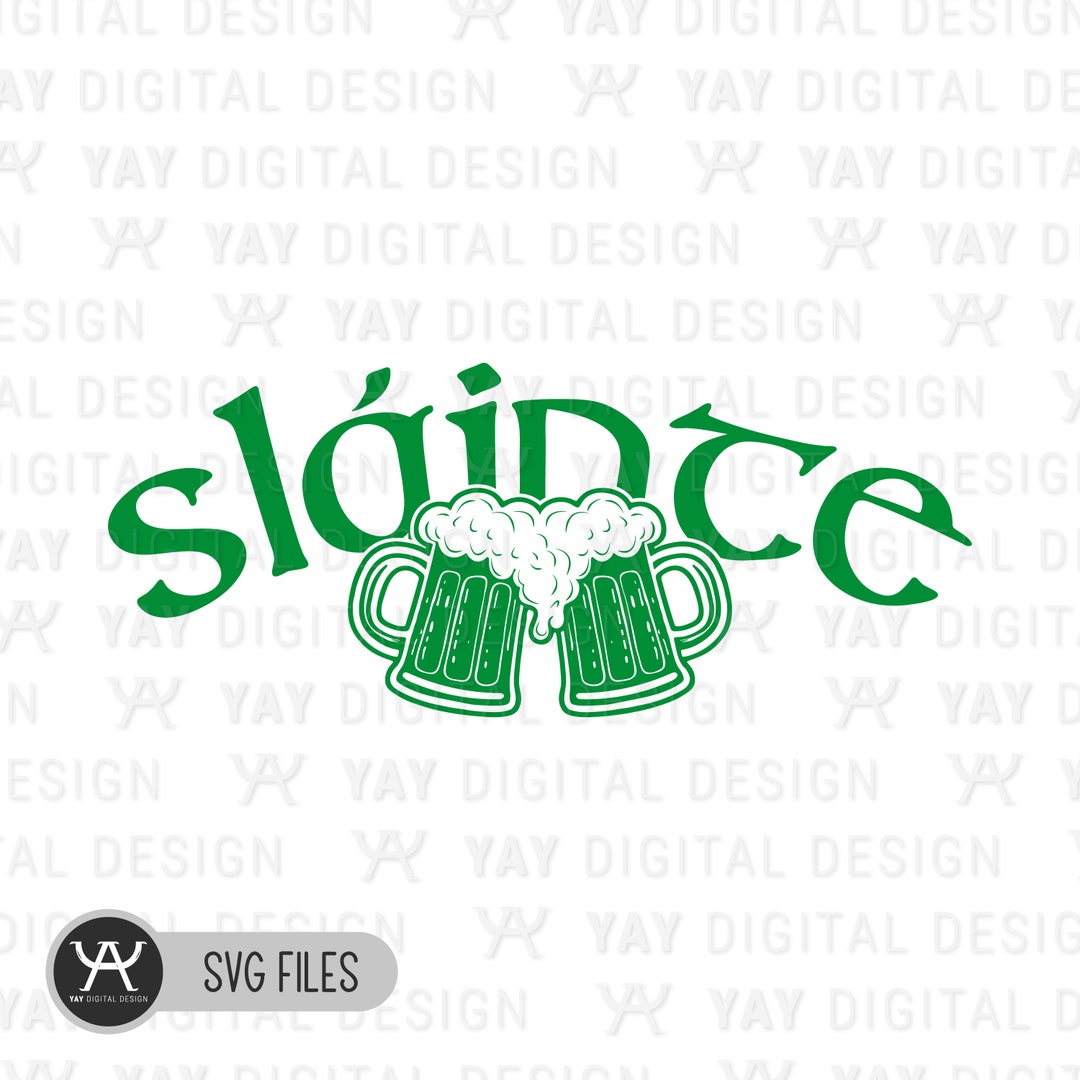 Slainte Svg, St. Patrick's Day Svg, Saint Patrick's Day Design Svg ...